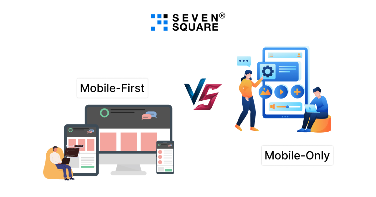 Mobile-First vs Mobile-Only: Choose the Right Strategy